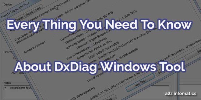 Every Thing You Need To Know About DxDiag Windows Tool