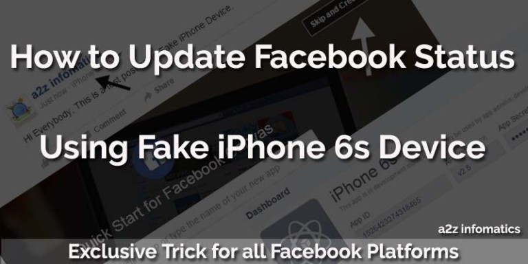 How to Update Facebook Status Using Fake iPhone 6s Device - a2z infomatics