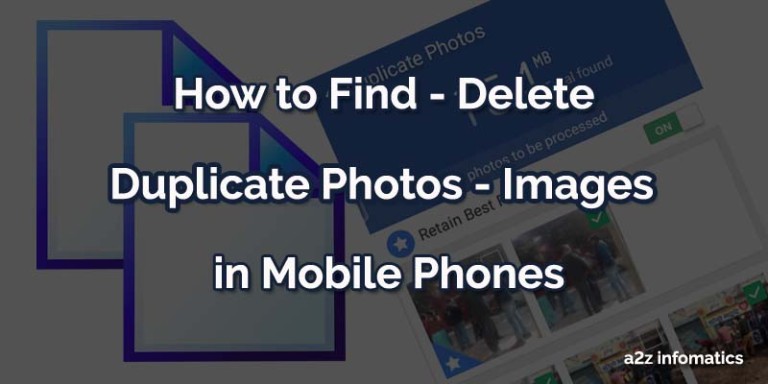 How to Find - Delete Duplicate Photos in Mobile Phones