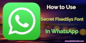 How to Use WhatsApp New, Hidden, Secret Font FixedSys in Messages